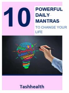 10 POWERFUL DAILY MANTRAS TO CHANGE YOUR LIFE